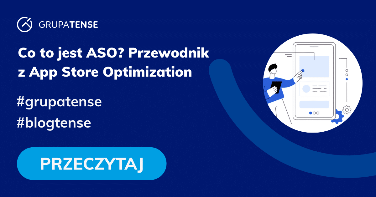 Co to jest ASO? Przewodnik z App Store Optimization | Grupa TENSE