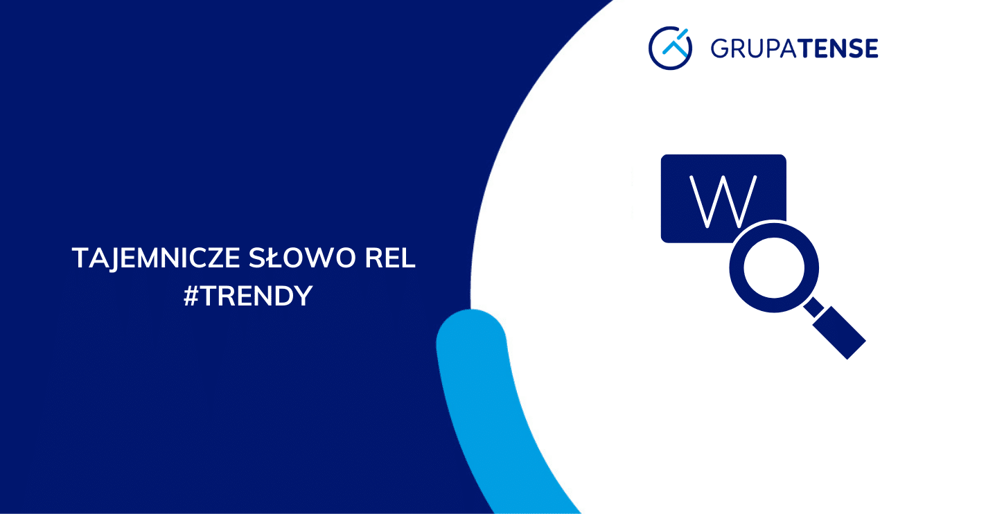 Młodzieżowe Słowo Roku rel i jego powiązanie ze światem IT | Grupa TENSE