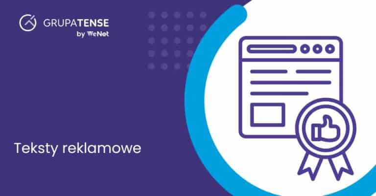 Teksty reklamowe – przykłady, które przyciągają i sprzedają | Grupa TENSE